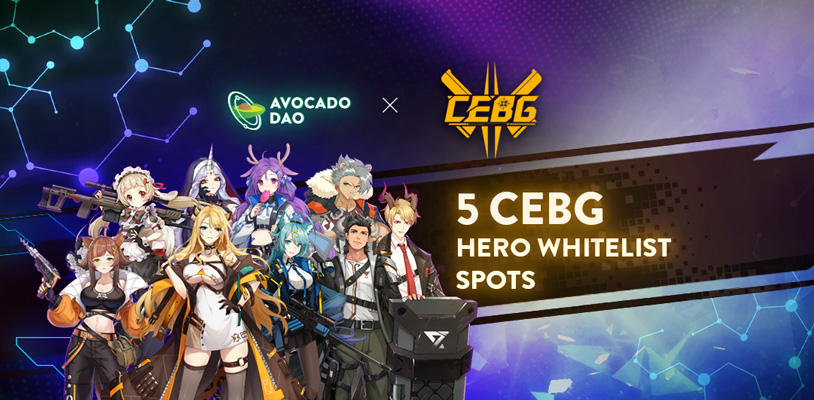 5 CEBG Hero Whitelist Spots - Avocado DAO